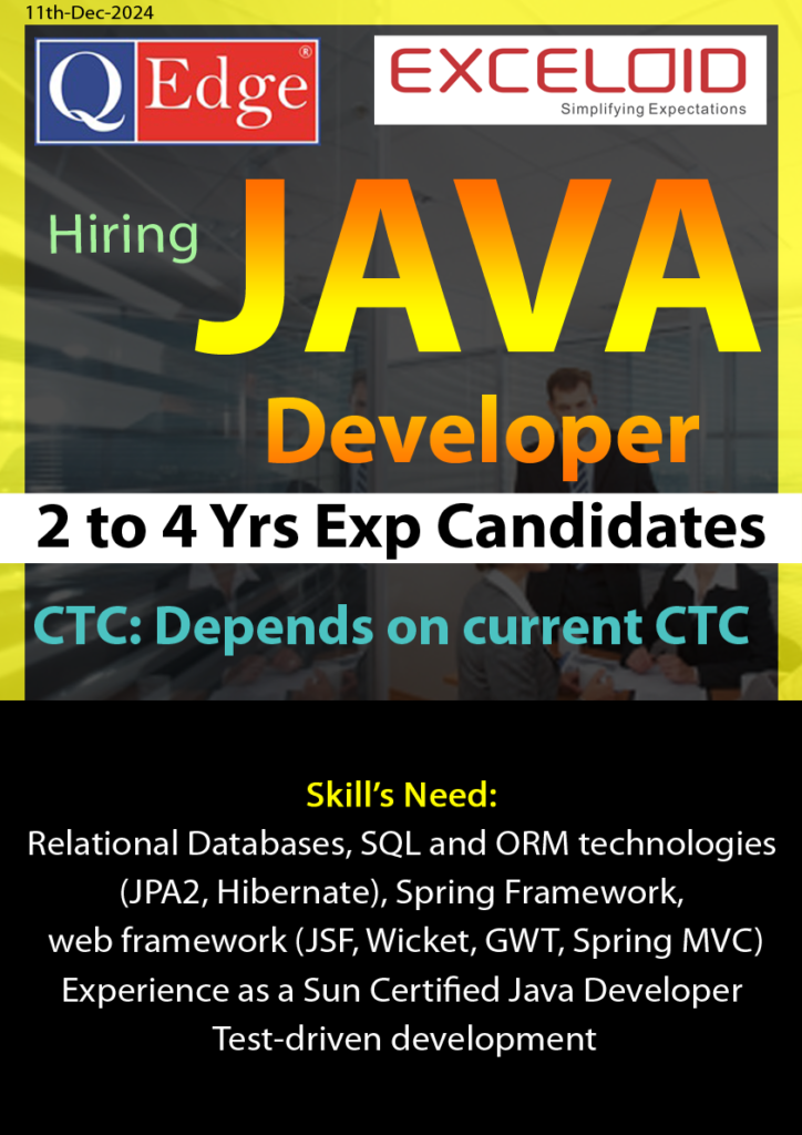 HIRING FOR JAVA DEVELOPER , EXCELLOID – 11/12/2024 – QEdge Technologies