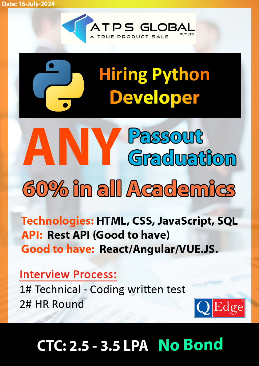 Hiring Python Freshers – ATPS GLOBAL PRIVATE LIMITED – 16th July 2024 – QEdge Technologies