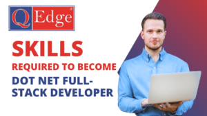 Skills Required to Become Dot Net Full Stack Developer